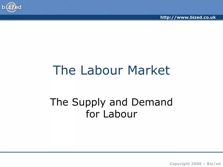 PPT - The Labour Market PowerPoint Presentation, free download - ID:301907