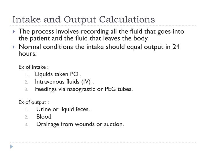 PPT - Intake and Output Calculation PowerPoint Presentation - ID:302044 PPT - Intake and Output Calculation PowerPoint Presentation - ID:302044