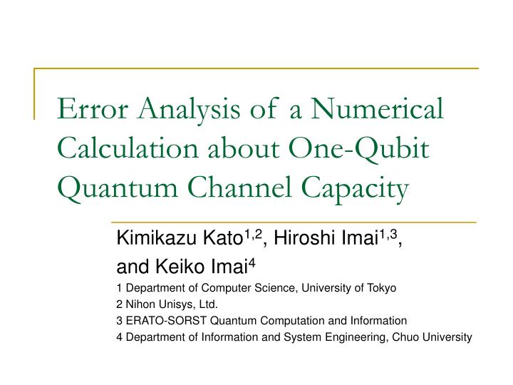 PPT - Error Analysis of a Numerical Calculation about One-Qubit Quantum ... PPT - Error Analysis of a Numerical Calculation about One-Qubit Quantum ...