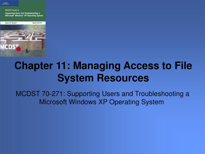 PPT - MCDST 70-271: Supporting Users and Troubleshooting a Microsoft ...