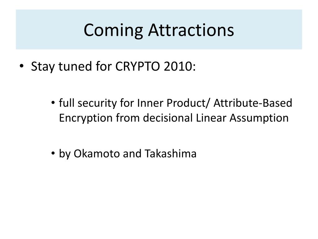 Ppt Fully Secure Functional Encryption Attribute Based Encryption And Hierarchical Inner 7960