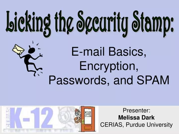 PPT - E-mail Basics, Encryption, Passwords, and SPAM PowerPoint ...