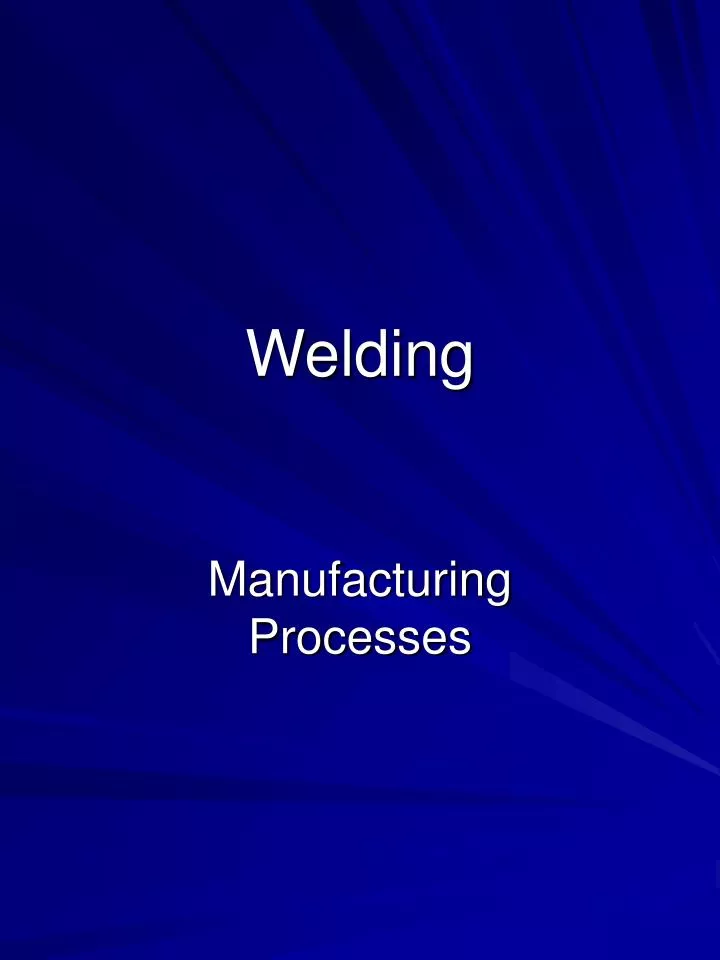 PPT - Welding PowerPoint Presentation, free download - ID:303556