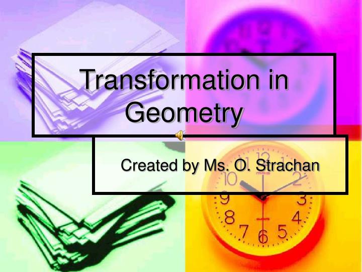 PPT Transformation In Geometry PowerPoint Presentation Free Download
