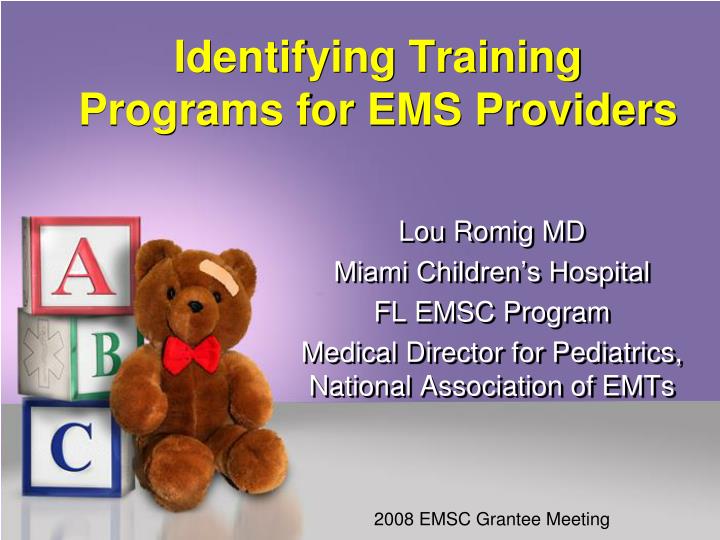 PPT - Identifying Training Programs for EMS Providers PowerPoint ...