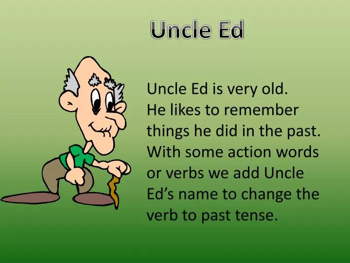 PPT - Uncle Ed PowerPoint Presentation, free download - ID:303719