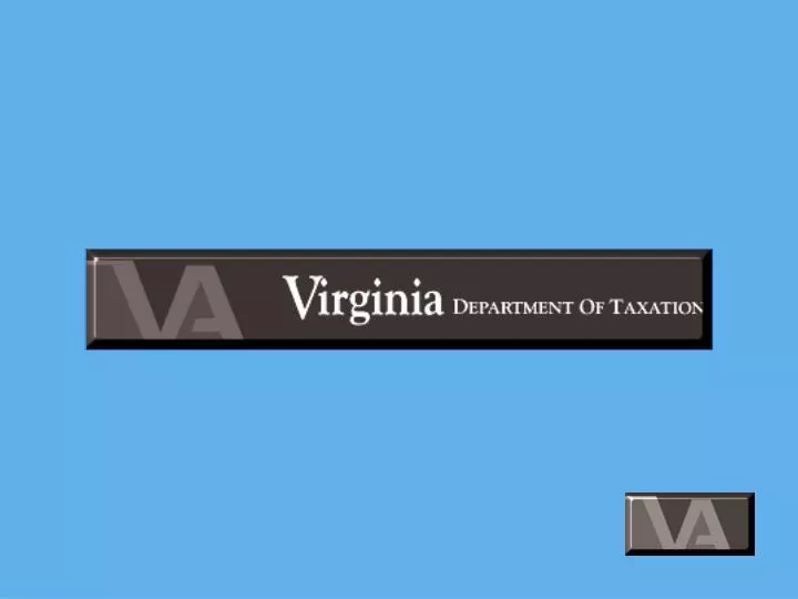 PPT - Virginia Department of Taxation PowerPoint Presentation, free ...