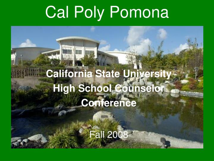 PPT - Cal Poly Pomona PowerPoint Presentation, free download - ID:305264