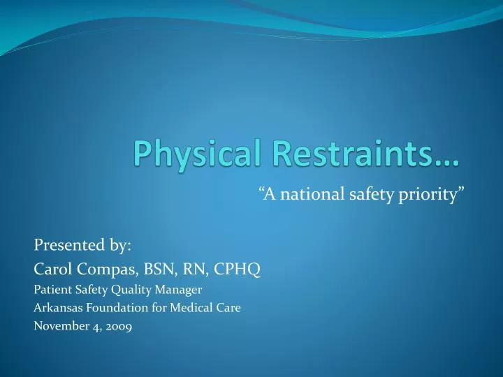 PPT - Physical Restraints… PowerPoint Presentation, free download - ID ...