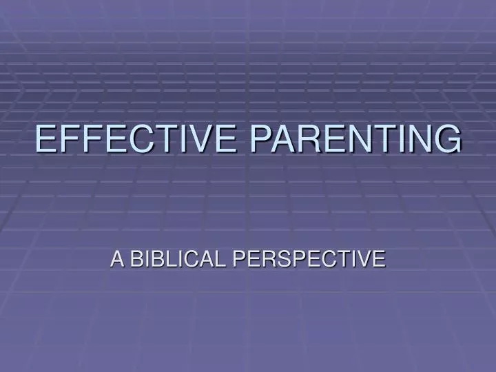 PPT - EFFECTIVE PARENTING PowerPoint Presentation, free download - ID ...