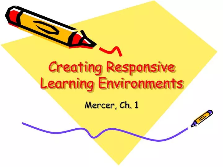 PPT - Creating Responsive Learning Environments PowerPoint Presentation ...