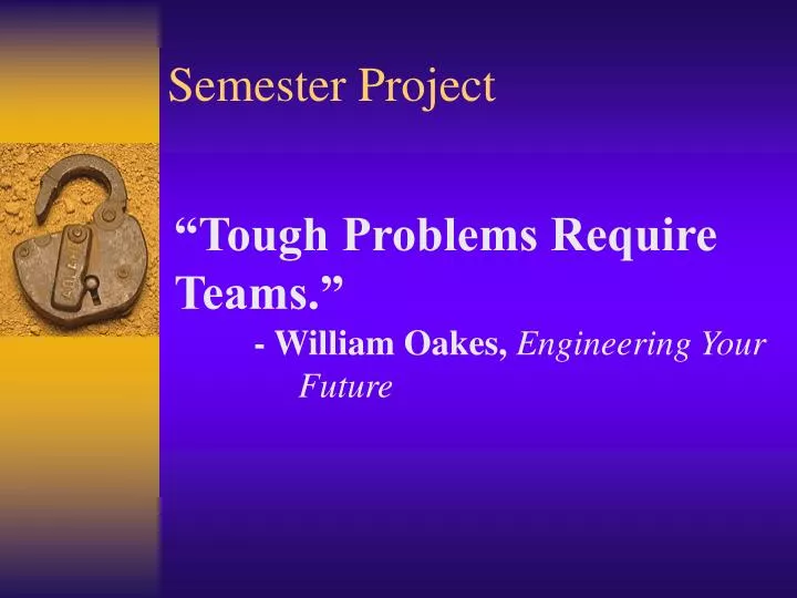 PPT - Semester Project PowerPoint Presentation, free download - ID:307081