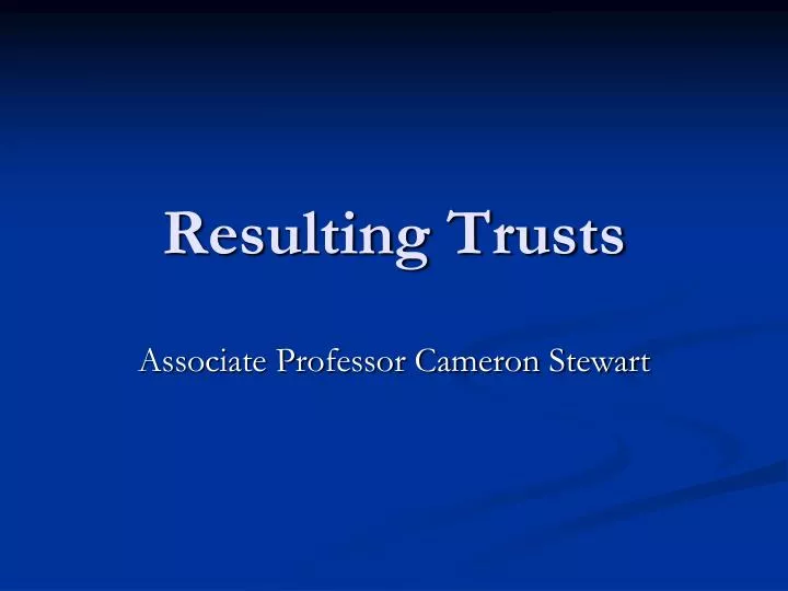 PPT - Resulting Trusts PowerPoint Presentation, free download - ID:307218