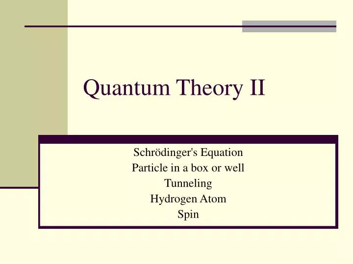 PPT - Quantum Theory II PowerPoint Presentation, free download - ID:307233