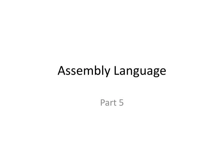 PPT - Assembly Language PowerPoint Presentation, free download - ID:307660