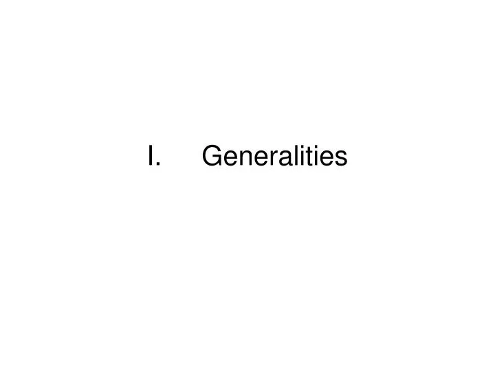 PPT - Generalities PowerPoint Presentation, free download - ID:307882