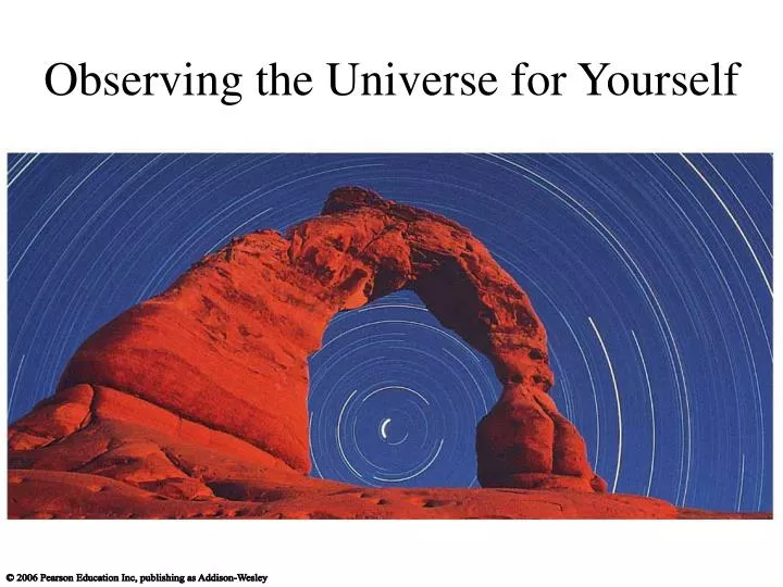 PPT - Observing the Universe for Yourself PowerPoint Presentation, free ...