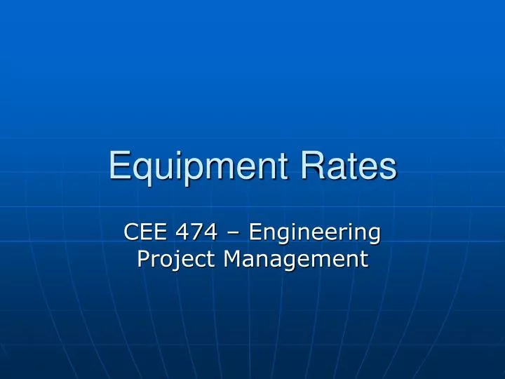 PPT - Equipment Rates PowerPoint Presentation, free download - ID:308164