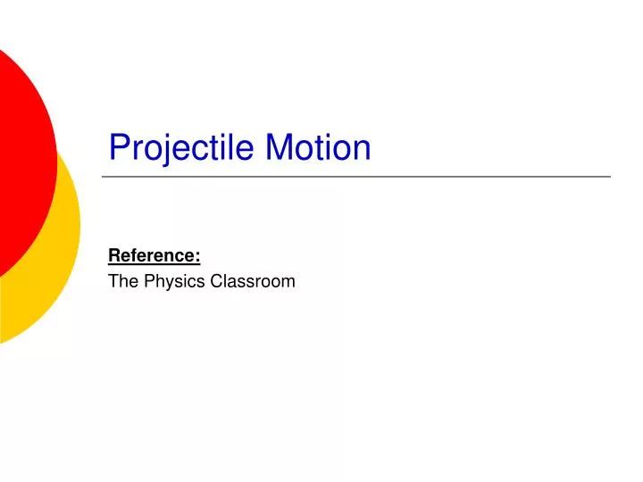 PPT - Projectile Motion PowerPoint Presentation, free download - ID:308218
