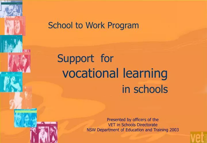 PPT - School to Work Program Support for vocational learning in schools ...