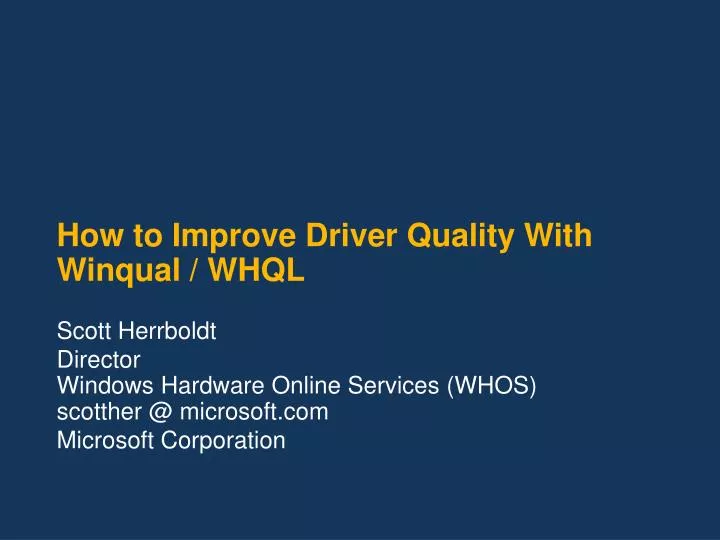 PPT - How to Improve Driver Quality With Winqual / WHQL PowerPoint ...