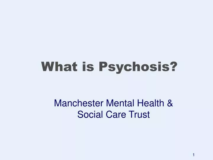 PPT - What is Psychosis? PowerPoint Presentation, free download - ID:308306
