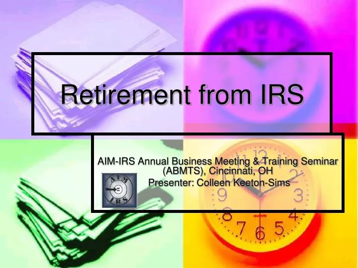 PPT - Retirement from IRS PowerPoint Presentation, free download - ID ...