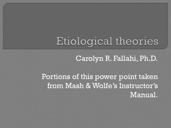 PPT - Etiological theories PowerPoint Presentation, free download - ID ...