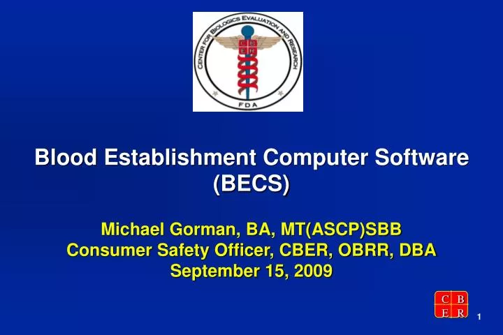 PPT - Blood Establishment Computer Software (BECS) PowerPoint ...