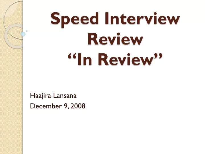 PPT - Speed Interview Review “In Review” PowerPoint Presentation, free ...