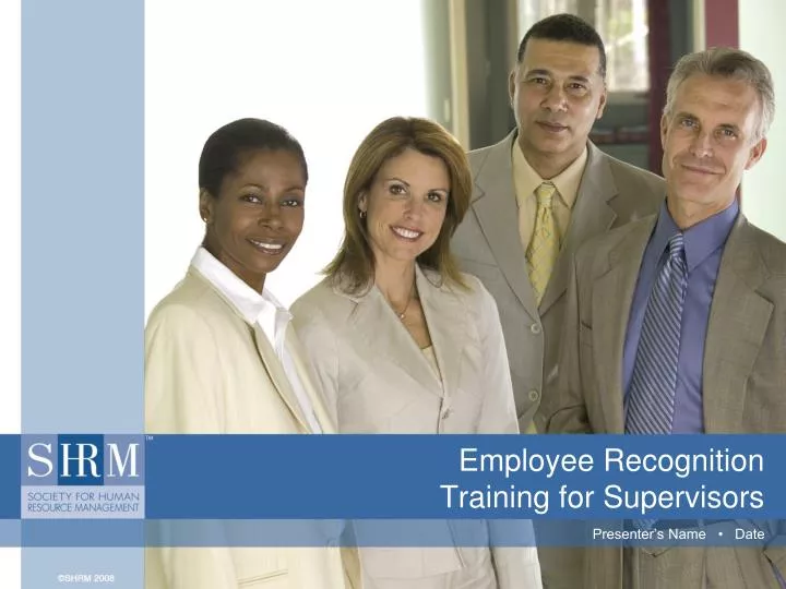 PPT - Employee Recognition Training for Supervisors PowerPoint ...