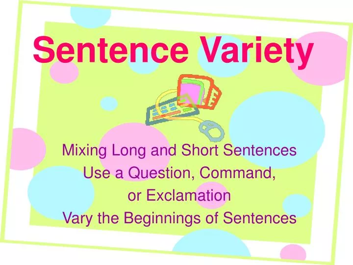 PPT - Sentence Variety PowerPoint Presentation, free download - ID:313465