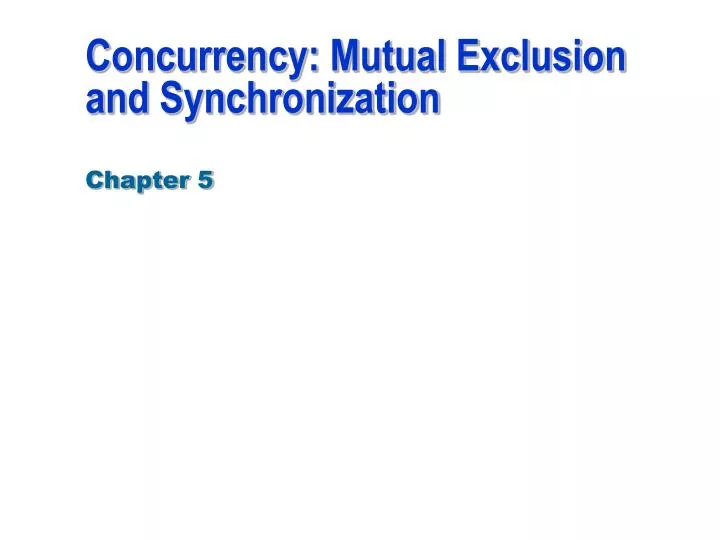 Ppt Concurrency Mutual Exclusion And Synchronization Powerpoint Presentation Id313563
