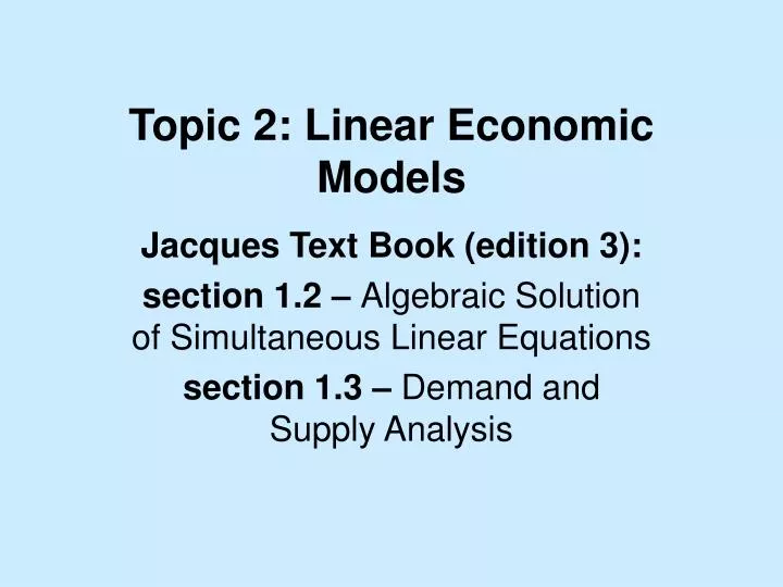 PPT - Topic 2: Linear Economic Models PowerPoint Presentation, free ... PPT - Topic 2: Linear Economic Models PowerPoint Presentation, free ...