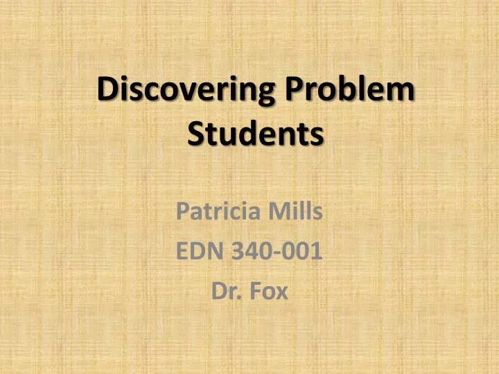 PPT - Discovering Problem Students PowerPoint Presentation, free ...