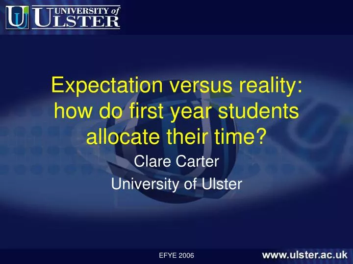 PPT - Expectation versus reality: how do first year students allocate ...