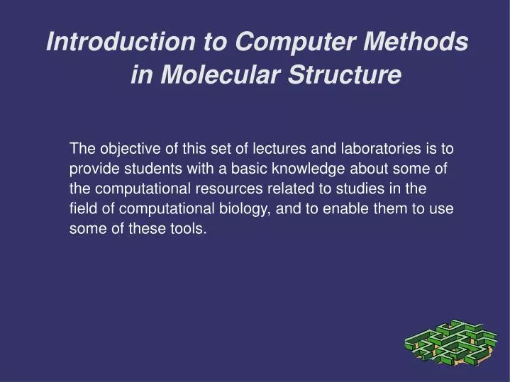 PPT - Introduction to Computer Methods in Molecular Structure ...