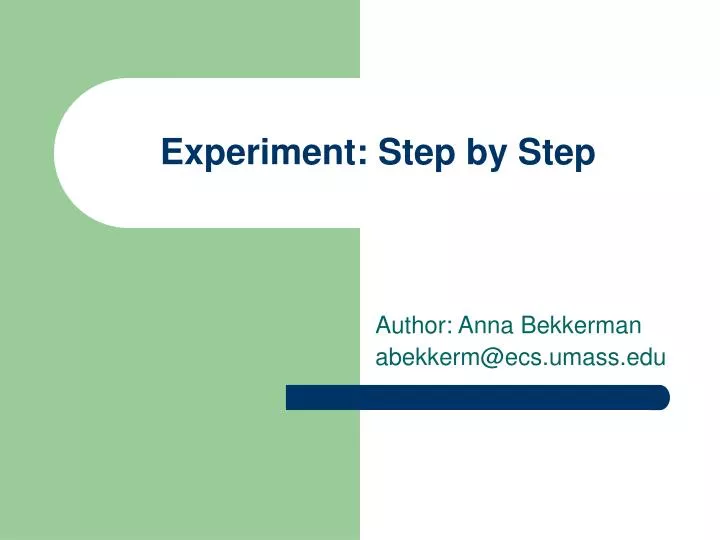 PPT - Experiment: Step by Step PowerPoint Presentation, free download ...