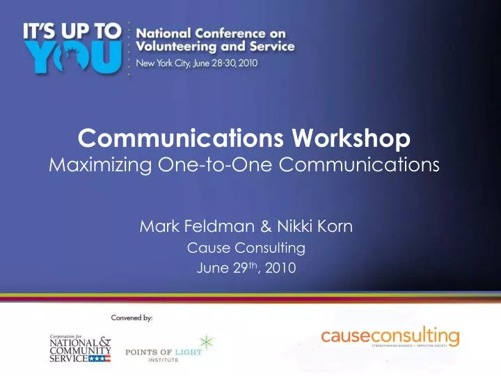 PPT - Communications Workshop Maximizing One-to-One Communications ...