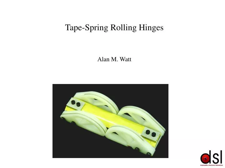 PPT - Tape-Spring Rolling Hinges PowerPoint Presentation, free download ...