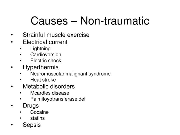 PPT - Traumatic rhabdomyolysis: causes, pathophysiology and management ...