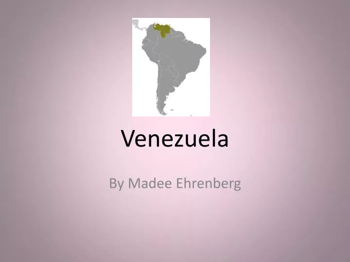 PPT - Venezuela PowerPoint Presentation, free download - ID:317812