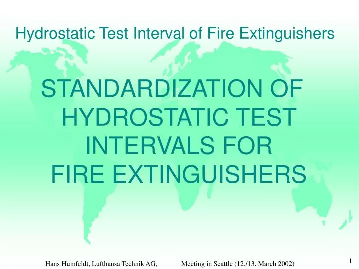 PPT - Hydrostatic Test Interval of Fire Extinguishers PowerPoint ...