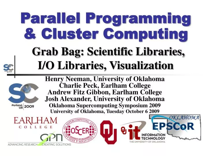 Ppt Parallel Programming And Cluster Computing Grab Bag Scientific Libraries Io Libraries