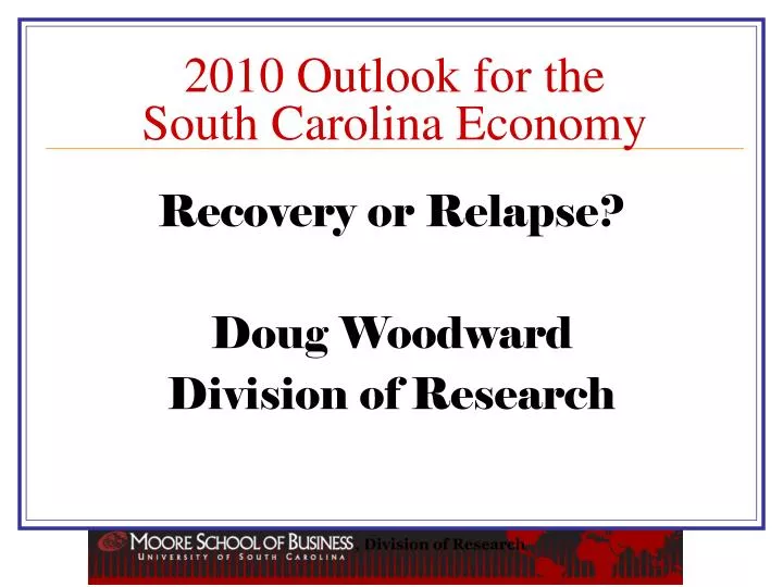 PPT - 2010 Outlook for the South Carolina Economy PowerPoint ...