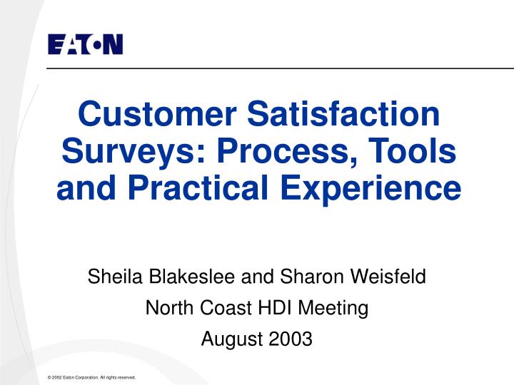 PPT - Customer Satisfaction Surveys: Process, Tools and Practical ...