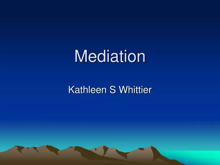 PPT - Mediation PowerPoint Presentation, free download - ID:320072