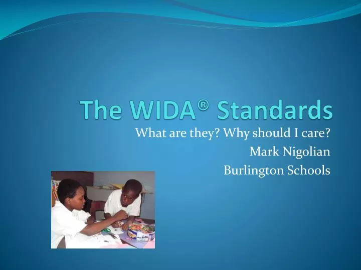 PPT - The WIDA® Standards PowerPoint Presentation, free download - ID:320857