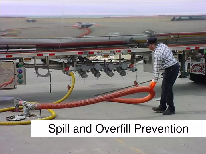 PPT - Spill and Overfill Prevention PowerPoint Presentation, free ...