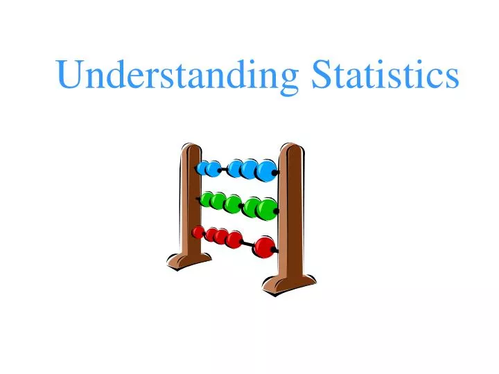 PPT - Understanding Statistics PowerPoint Presentation, free download ...